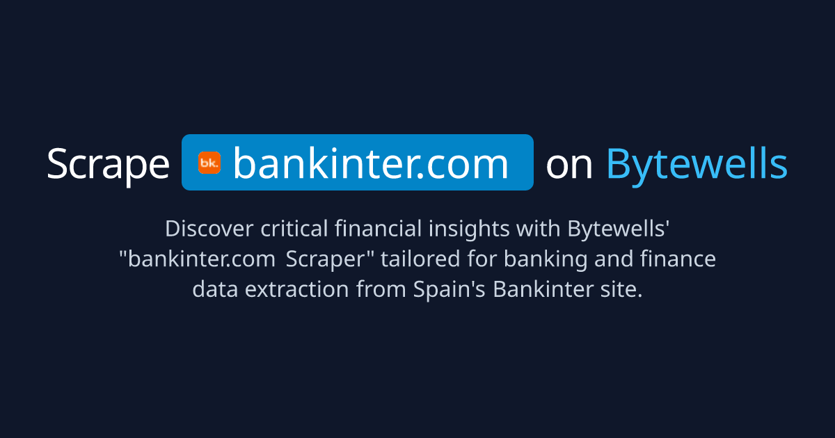 Scrape bankinter.com | Bytewells