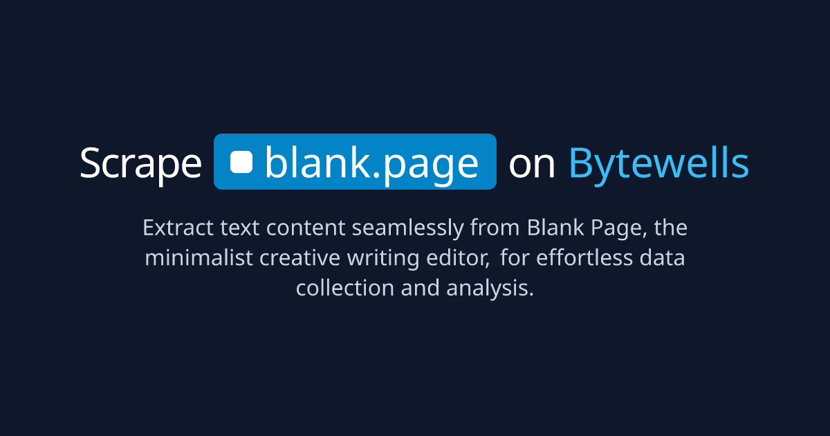 Scrape blank.page | Bytewells