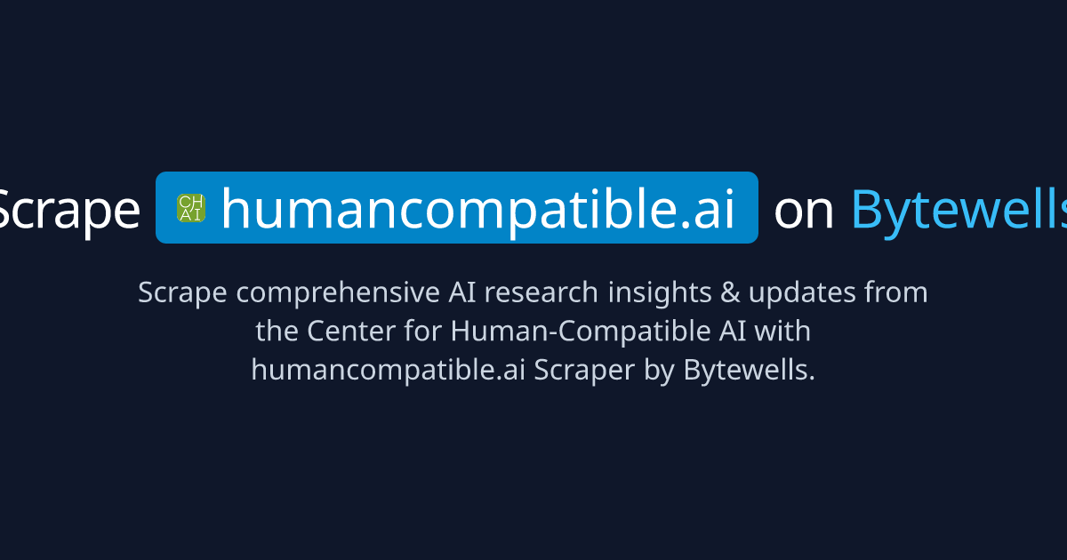 Scrape humancompatible.ai | Bytewells