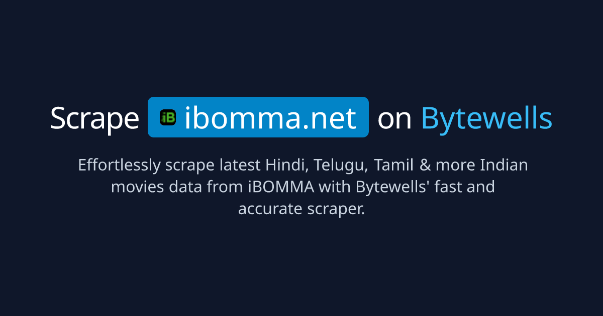 Scrape ibomma.net | Bytewells