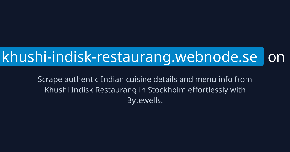 Scrape khushi-indisk-restaurang.webnode.se | Bytewells