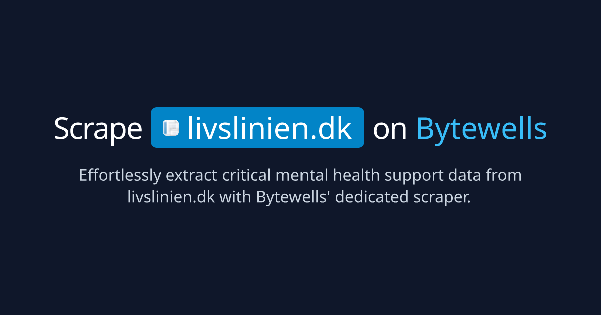 Scrape livslinien.dk | Bytewells