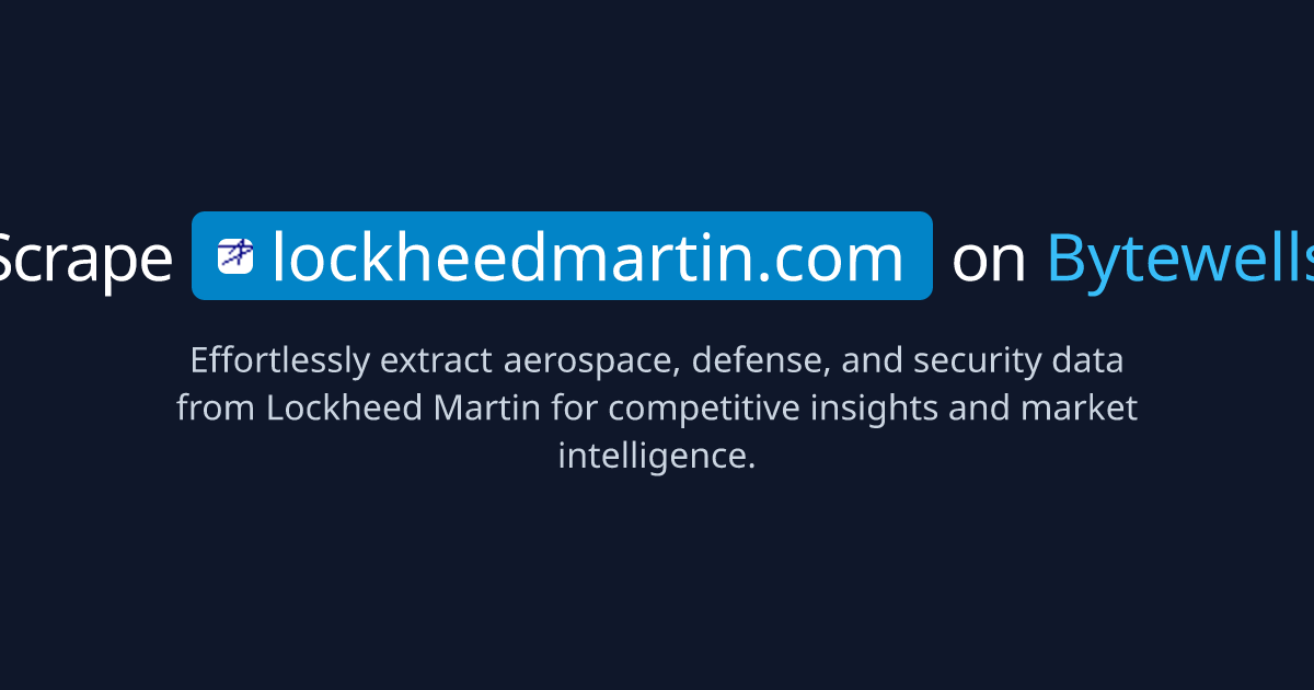 Scrape lockheedmartin.com | Bytewells