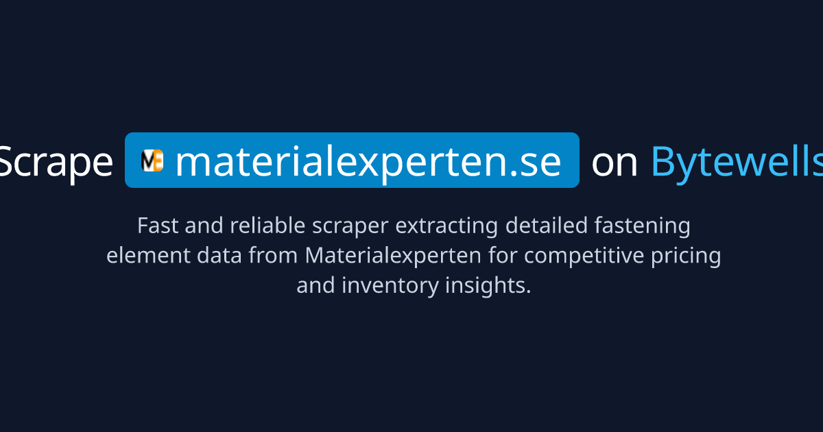 Scrape materialexperten.se | Bytewells