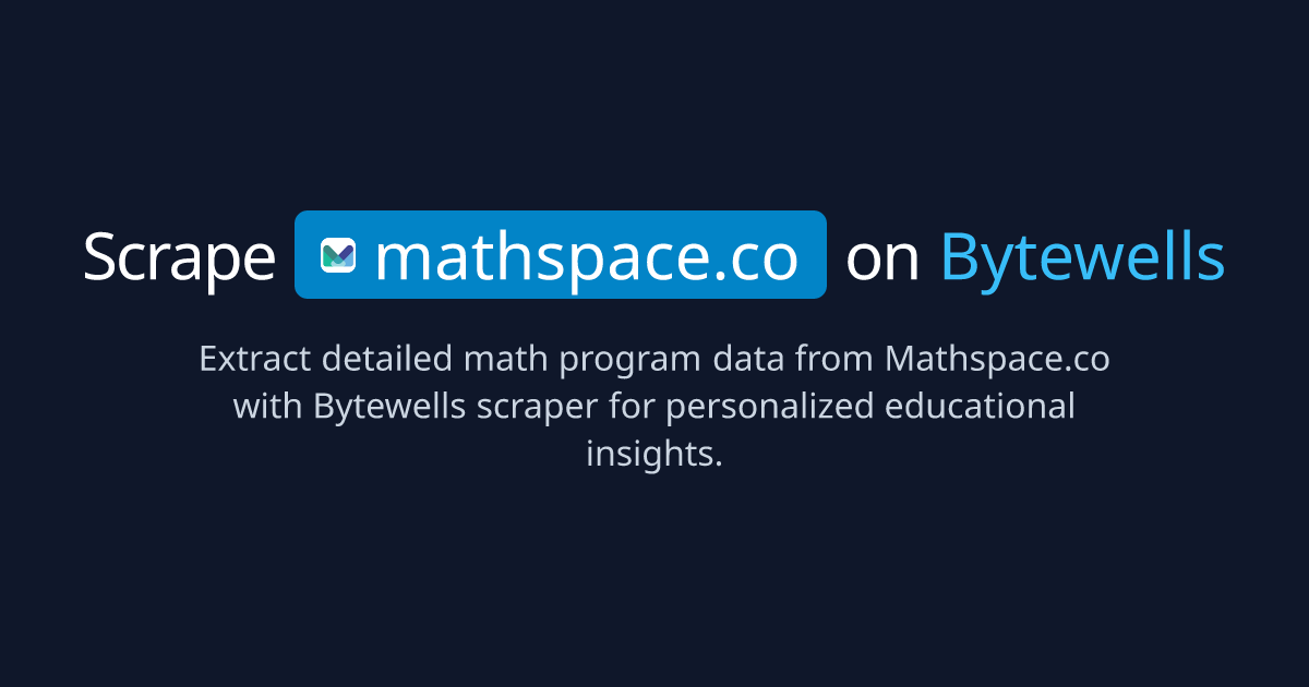Scrape mathspace.co | Bytewells