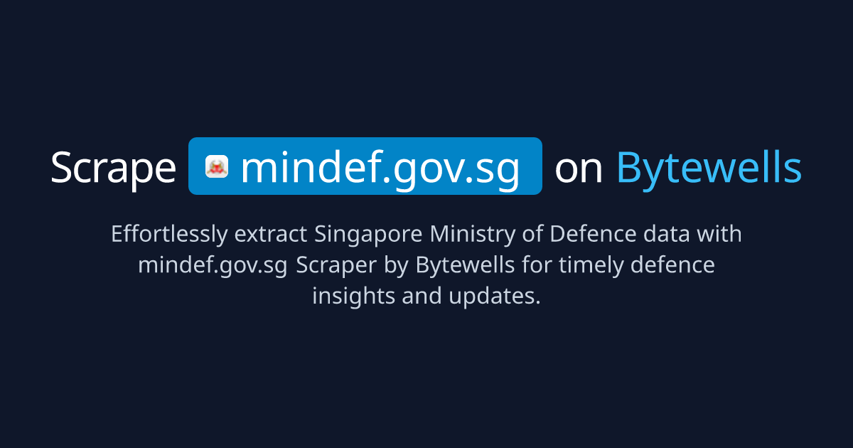 Scrape mindef.gov.sg | Bytewells