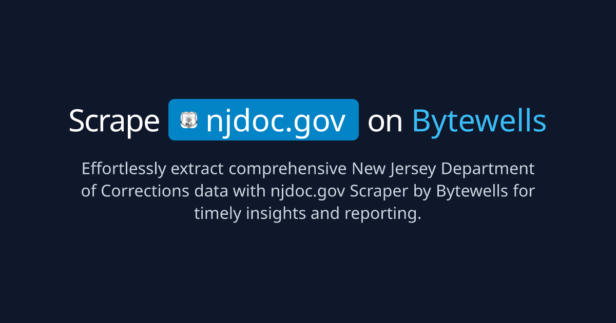 Scrape njdoc.gov | Bytewells