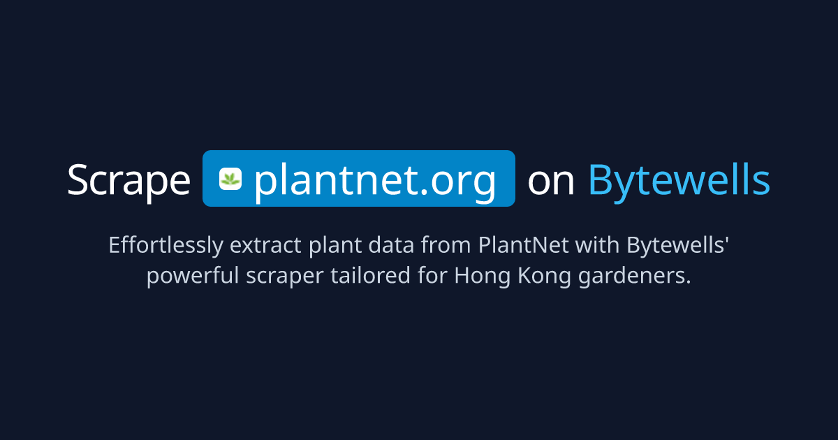 Scrape plantnet.org | Bytewells