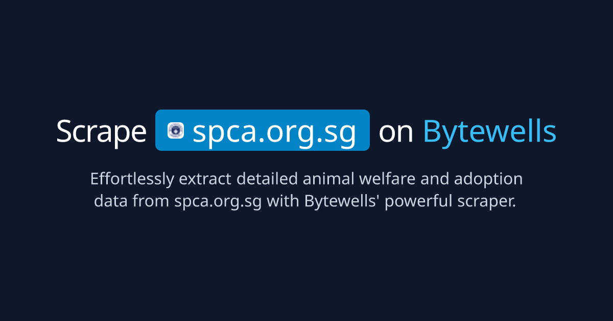 Scrape spca.org.sg | Bytewells