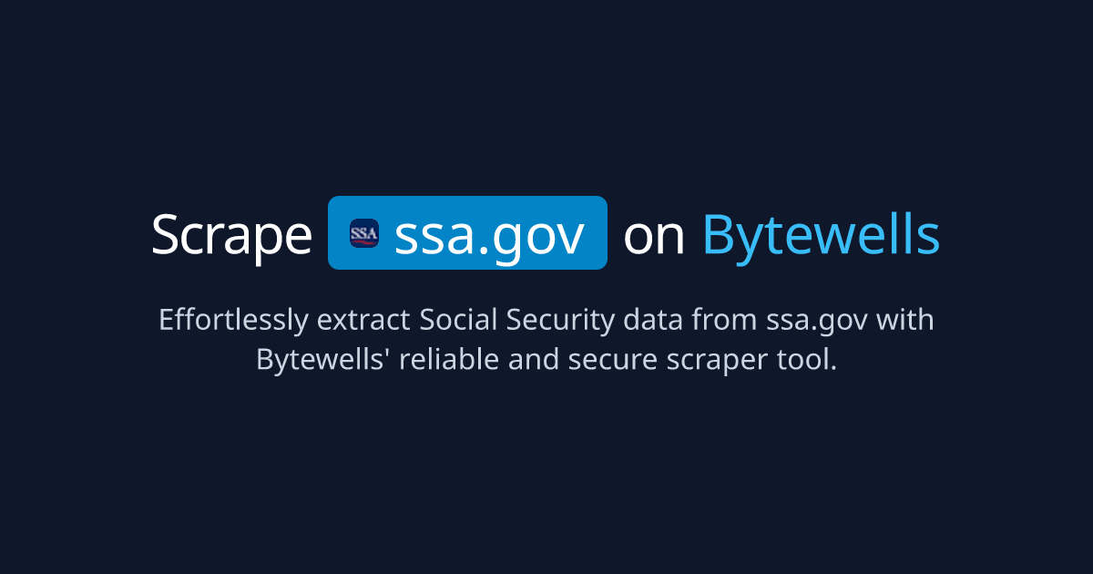 Scrape ssa.gov | Bytewells