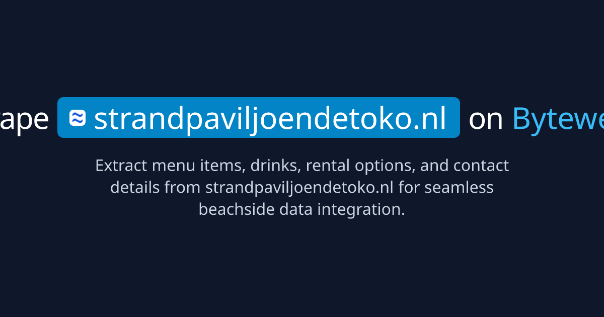 Scrape strandpaviljoendetoko.nl | Bytewells