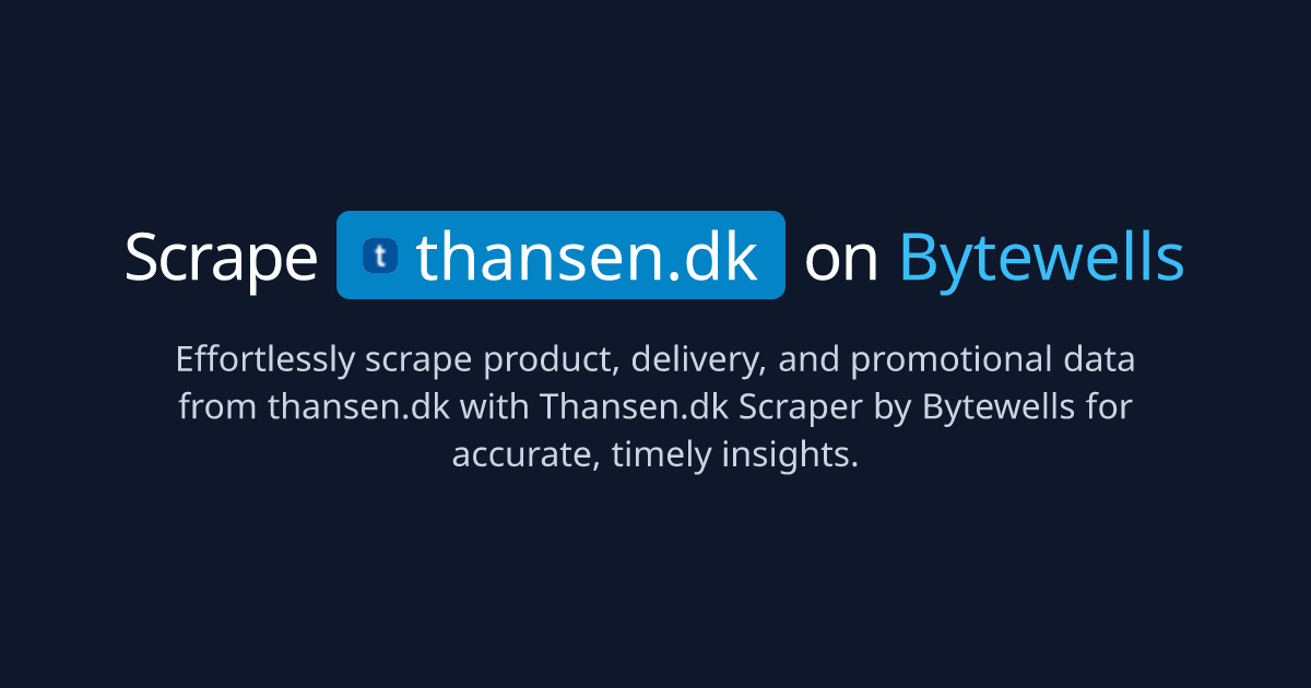 Scrape thansen.dk | Bytewells